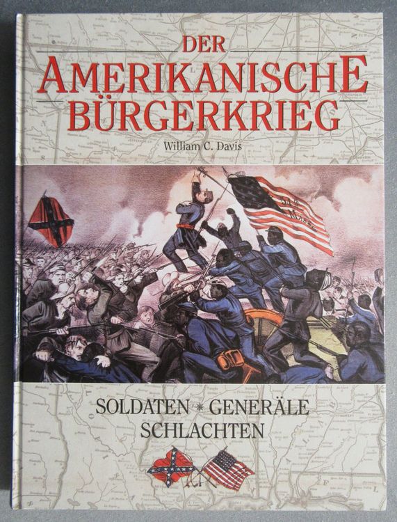 Der amerikanische Bürgerkrieg - reich illustriert (Gebraucht) in ...