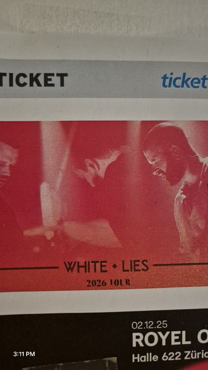 White Lies Ticket Stehplatz Sa 07.02.2026 DYNAMO Zürich (Neu und ...