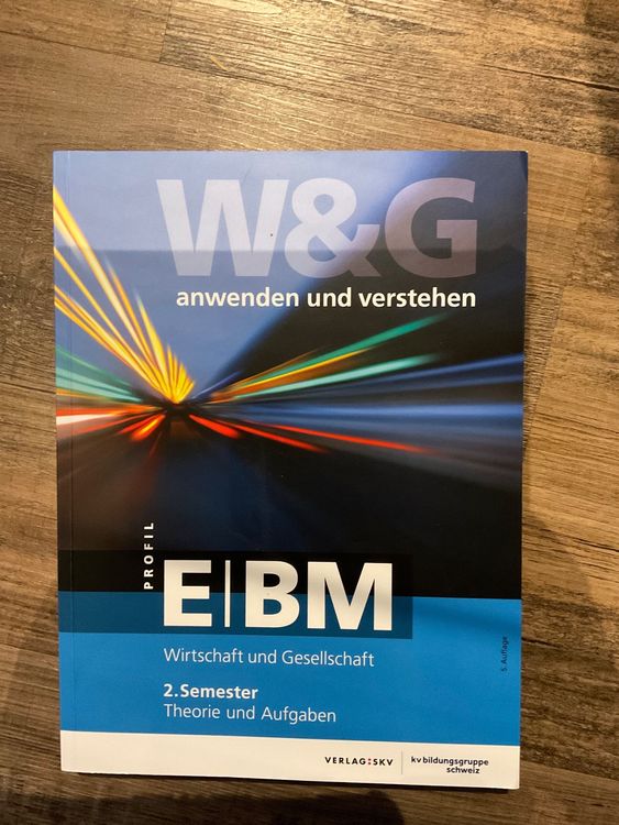 W&G anwenden und verstehen (Profil E/BM) Schulbuch KV | Kaufen auf Ricardo
