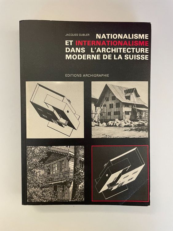 Livre architecture moderne Suisse Jacques Gubler (D'occasion) à ...
