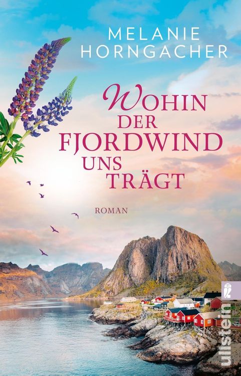 Horngacher Melanie - Wohin der Fjordwind uns trägt / Roman (Gebraucht ...