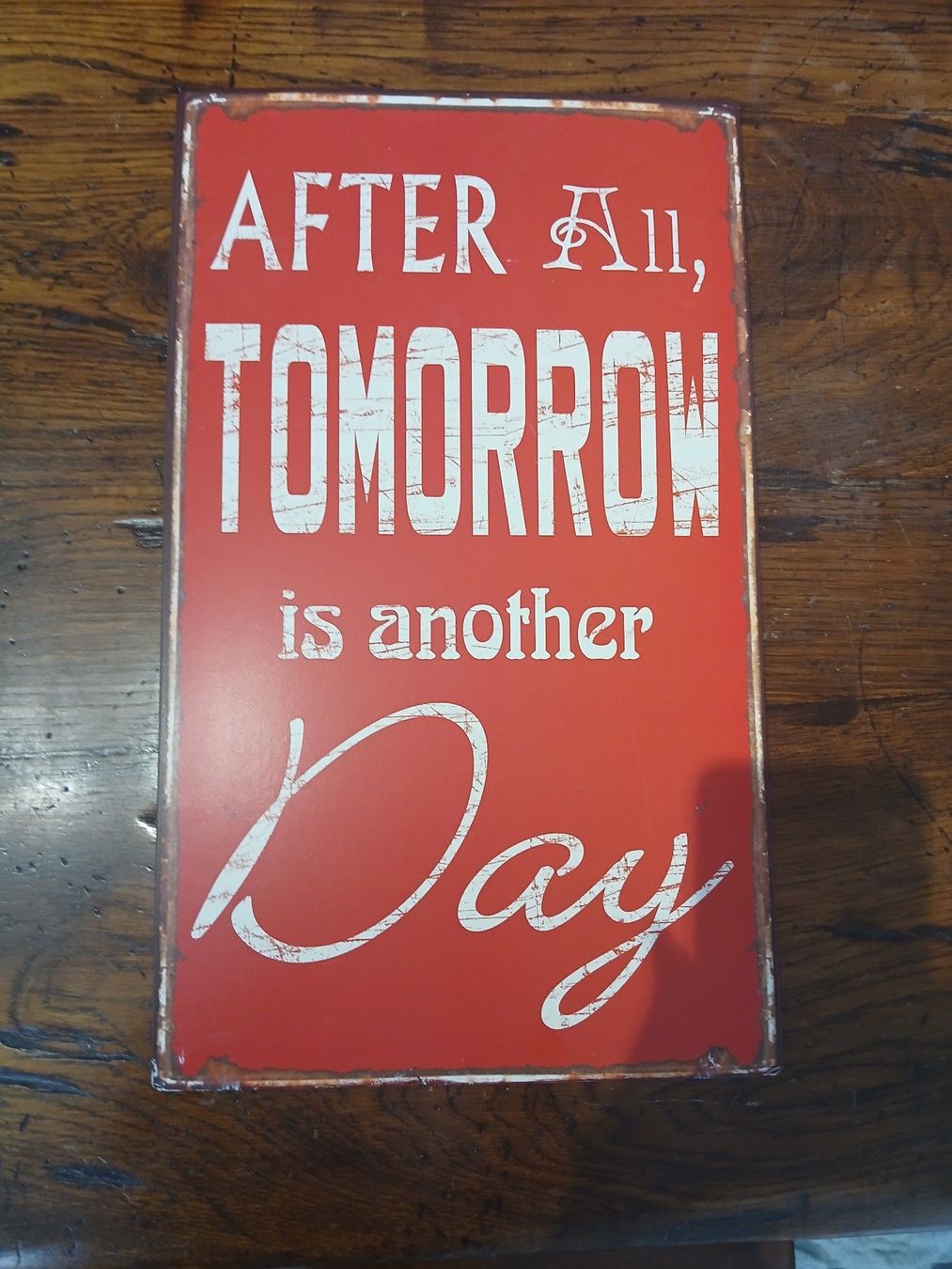 grosses Blechschild "Tomorrow" (Gebraucht) in Dietikon für CHF 10 – mit ...