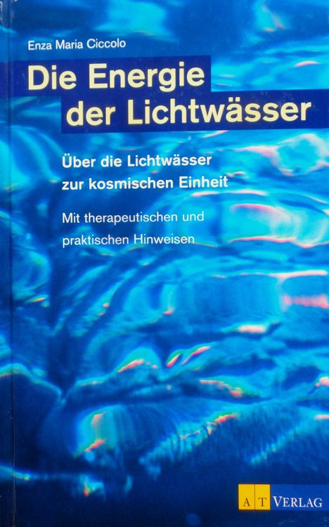 Ciccolo, Die Energie der Lichtwässer (Gebraucht) in Aarau für CHF 6 ...