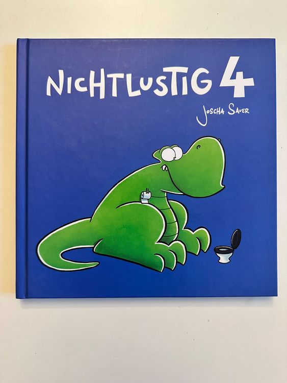 NICHTLUSTIG 4 - JOSCHA SAUER - CARTOON - HARDCOVER (Gebraucht) in ...