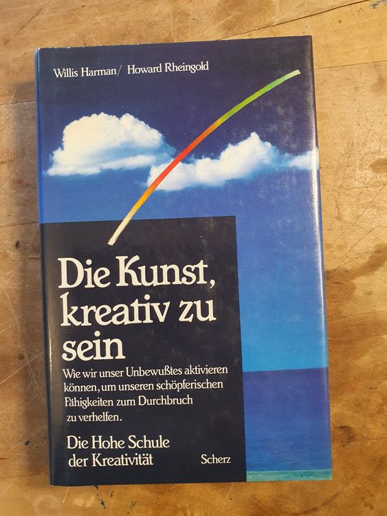 Die Kunst Kreativ zu sein - Willis Harman, Howard Rheingold | Kaufen ...