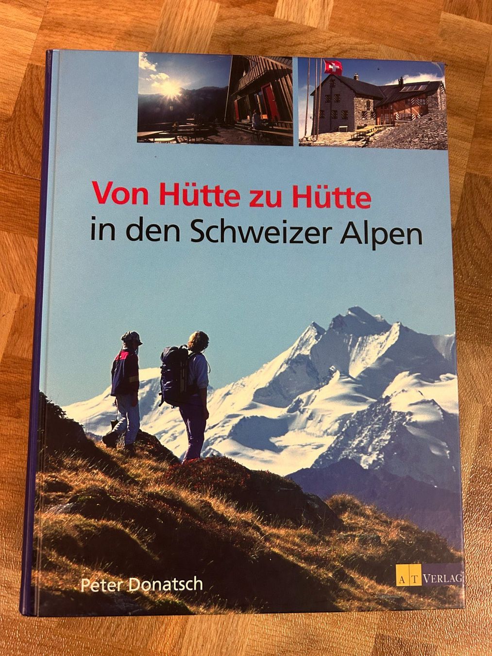 Von Hütte zu Hütte in den Schweizer Alpen (Gebraucht) in Jona für CHF 6 ...