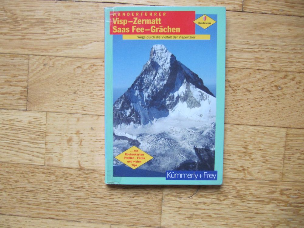 Wanderführer Schweiz Visp-Zermatt Saas Fee Grächen Wallis (Gebraucht ...