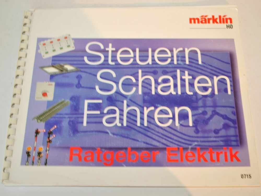 Märklin Heft Steuern-Schalten-Fahren 0715 (HHD063) (Gebraucht) in für ...