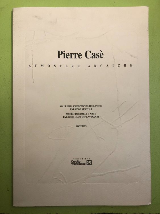 Pierre Casè: Atmosfere Arcaiche. (Usato) a Zürich per CHF 28 – con ...
