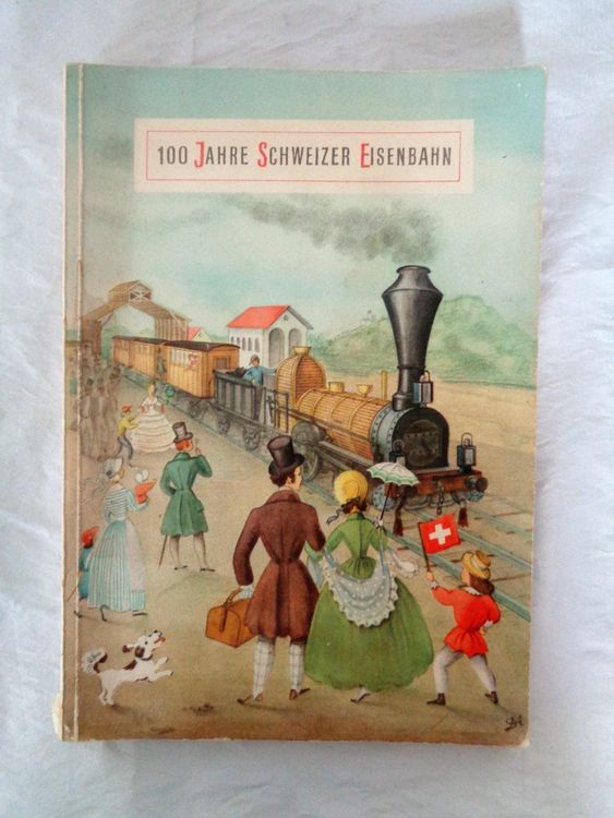 100 Jahre Schweizer Eisenbahnen 1947 SBB (Gebraucht) in Bellach für CHF 18 – mit Lieferung auf ...