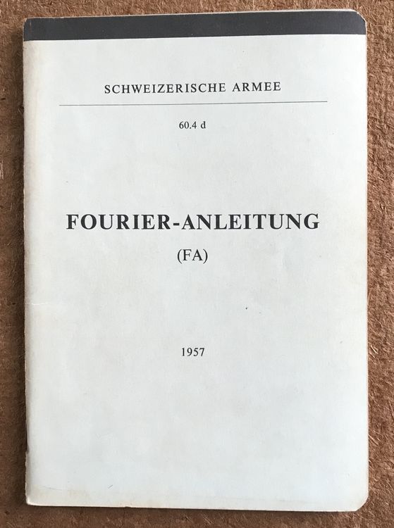 SCHWEIZER ARMEE FOURIER-ANLEITUNG 1957 (Gebraucht) in Ostermundigen für CHF 4.4 – mit Lieferung ...