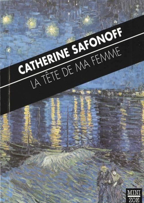 Catherine SAFONOFF La Tête de Ma Femme Roman Auteure Suisse (D'occasion ...