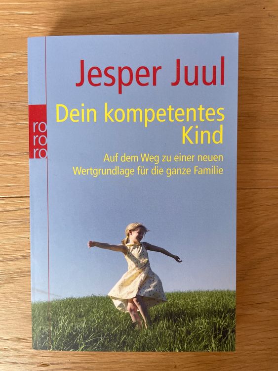 Jesper Juul - Dein kompetentes Kind (Neu (gemäss Beschreibung)) in ...