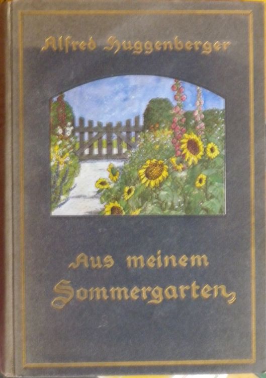 Alfred Huggenberger - Aus meinem Sommergarten (Gebraucht) in Hauenstein für CHF 18 – mit ...