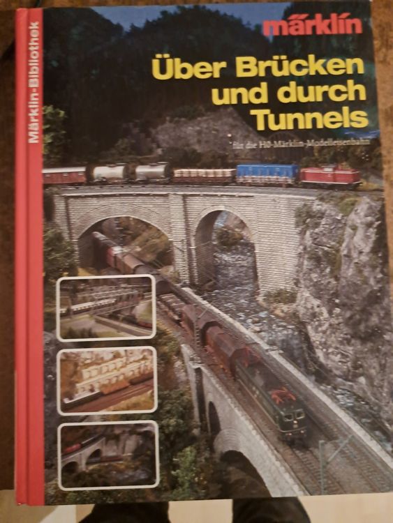 Märklin Bibliothek Buch Über Brücken und durch Tunnels (Gebraucht) in Bazenheid für CHF 7 – mit ...