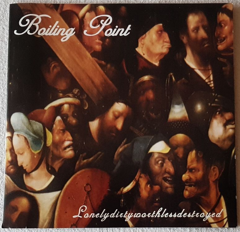 Boiling Point - Lonelydirtyworthlessdestroyed - CD - 1996 | Kaufen auf ...