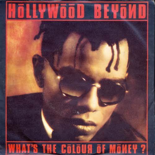 Hollywood Beyond - What's the colour of money? (7") (Gebraucht) in ...