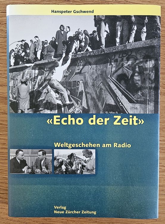 Buch Echo der Zeit: Weltgeschehen am Radio (Gebraucht) in Schaffhausen ...