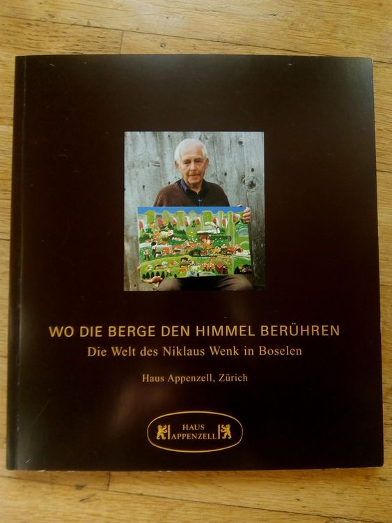 Niklaus Wenk - Wo die Berge den Himmel berühren (Band 2) (Gebraucht) in ...