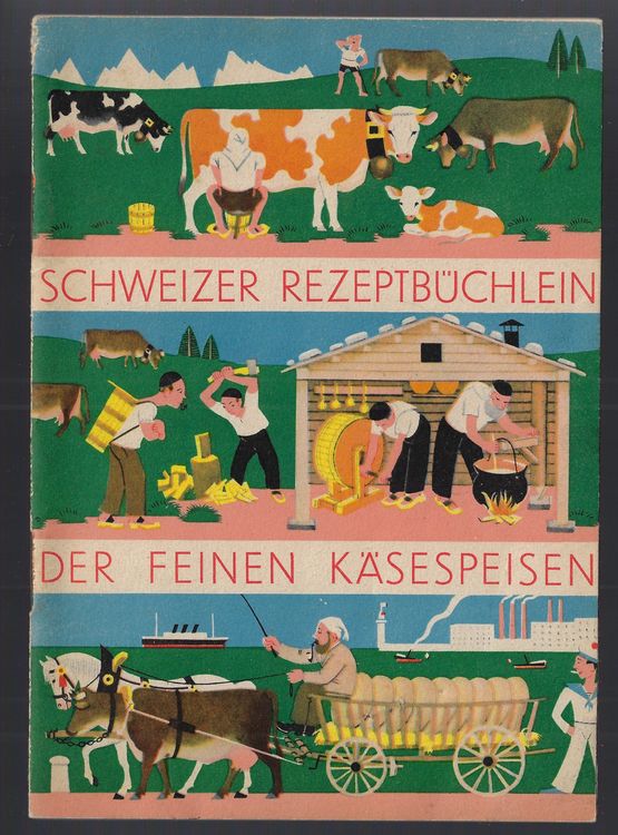 Schweizer Rezeptbüchlein der feinen Käsespeisen (Gebraucht) in Balsthal für CHF 5 – mit ...