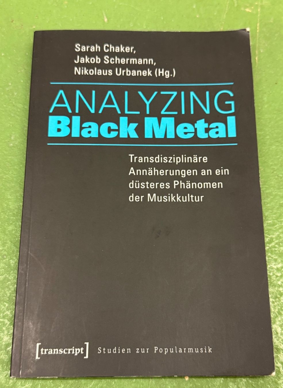 Analyzing Black Metal – Transdisziplinäre Annäherungen... (Gebraucht ...