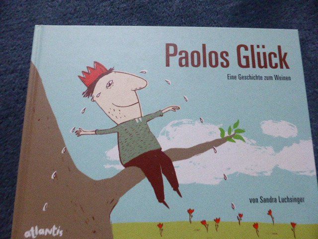 Paolos Glück,S.Luchsinger,Atlantis,1.Auflage 2004,zum Weinen (Gebraucht ...