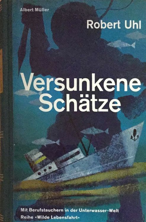 Robert Uhl, Versunkene Schätze (Gebraucht) in Sarnen für CHF 7.5 – mit Lieferung auf Ricardo kaufen
