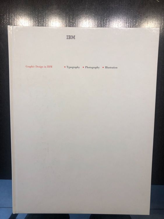 IBM - Graphic Design in IBM . Typography Photography Illustr (Gebraucht ...