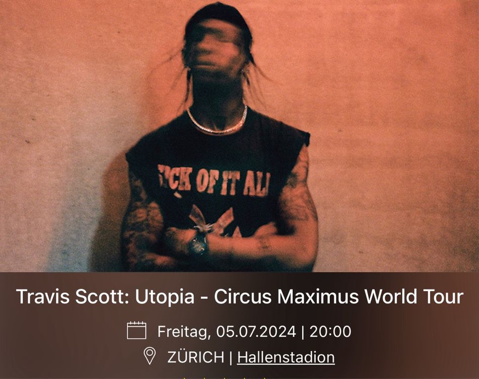 1 x Stehplatz Ticket - Travis Scott: Utopia - Circus Maximus (Neu und ...