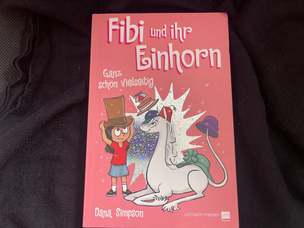 Fibi und ihr Einhorn - ganz schön vielseitig (Gebraucht) in Hagendorn ...