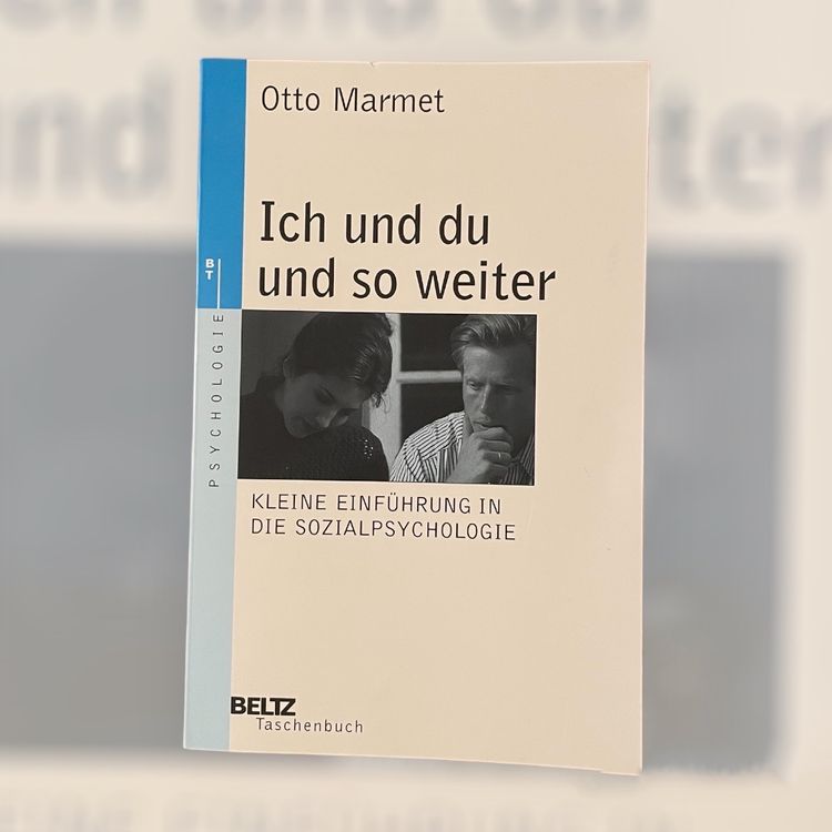 Ich und du und so weiter EINFÜHRUNG IN DIE SOZIALPSYCHOLOGIE (Neu ...