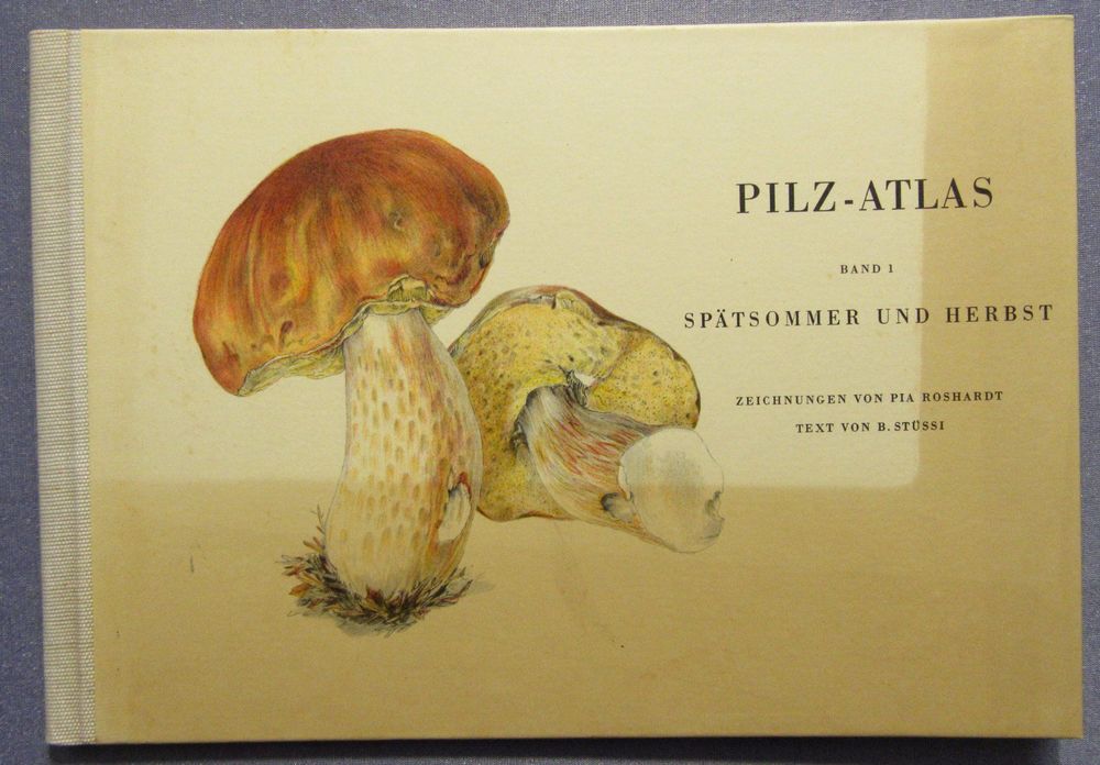 Pilz-Atlas Band 1 - Spätsommer & Herbst - Pilzbuch von 1951 (Gebraucht ...
