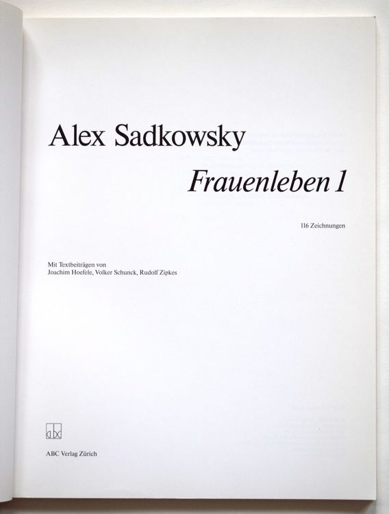 Sadkowsky Alex NEU Frauenleben Frau Zeichnungen ABC Zürich (Neu (gemäss ...