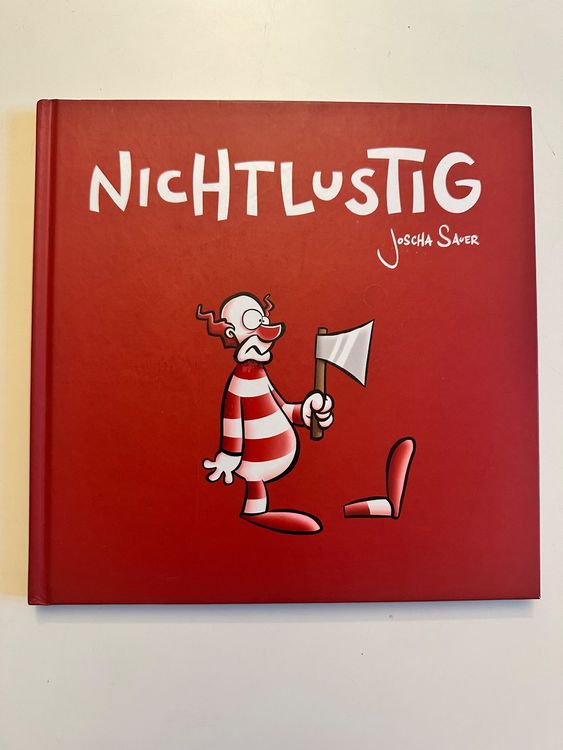 NICHTLUSTIG - JOSCHA SAUER - CARTOON - HARDCOVER (Gebraucht) in ...