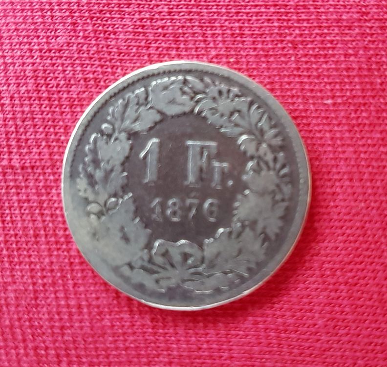 1 Franken 1876 uralte und seltene Silbermünze ab nur 1 Fr !! | Kaufen auf Ricardo