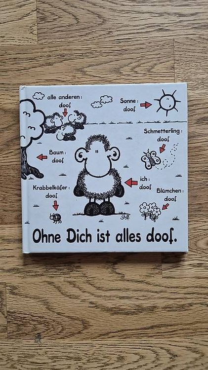 Ohne Dich ist alles doof - Sheepworld Geschenkbuch (Gebraucht) in ...