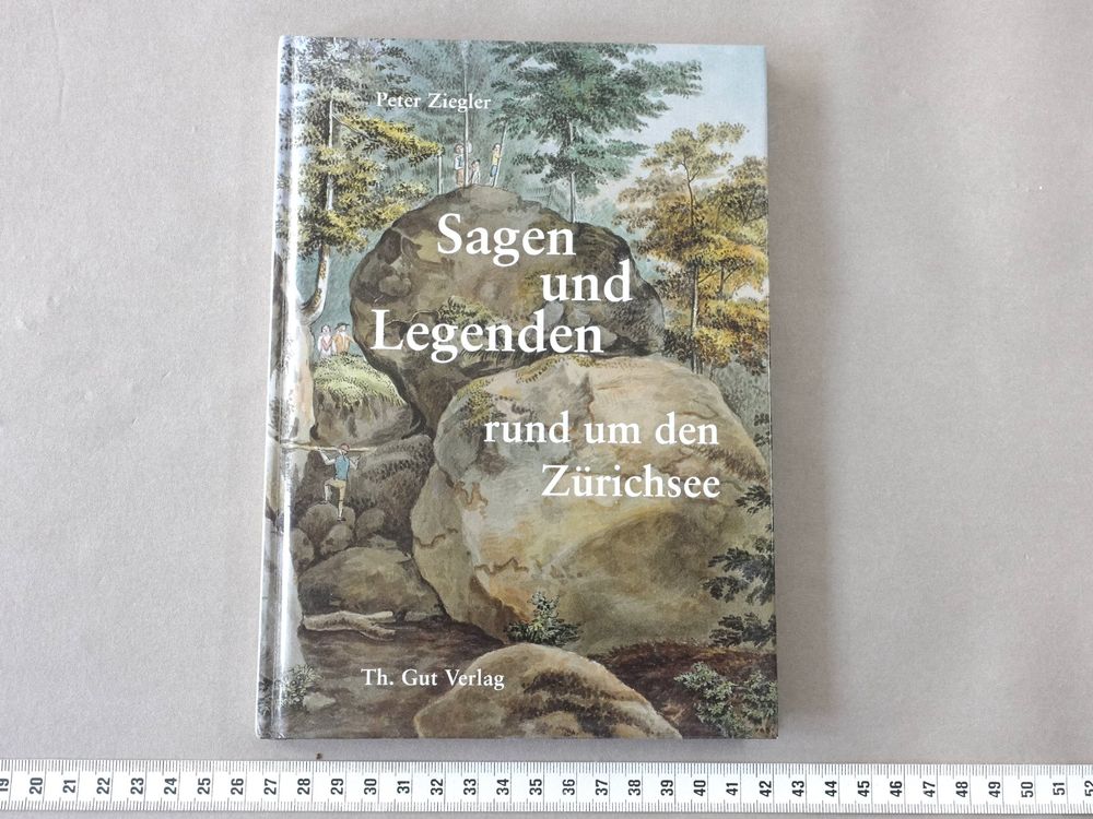 Peter Ziegler: Sagen und Legenden rund um den Zürichsee (Gebraucht) in ...