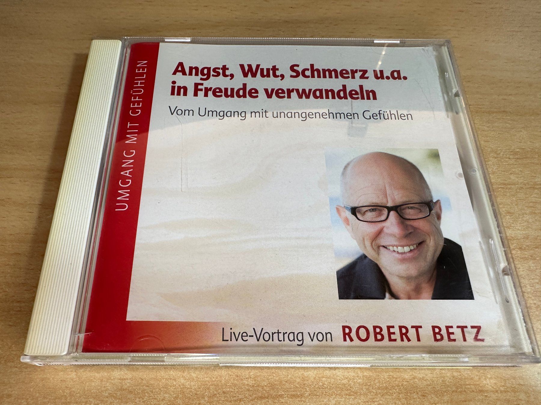 T8 Robert Betz – Angst, Wut, Schmerz U.a. In Freude Verwande (Gebraucht ...