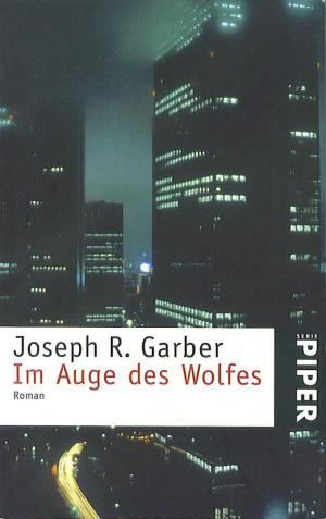 Garber Joseph R. - Im Auge des Wolfes / Thriller | Kaufen auf Ricardo
