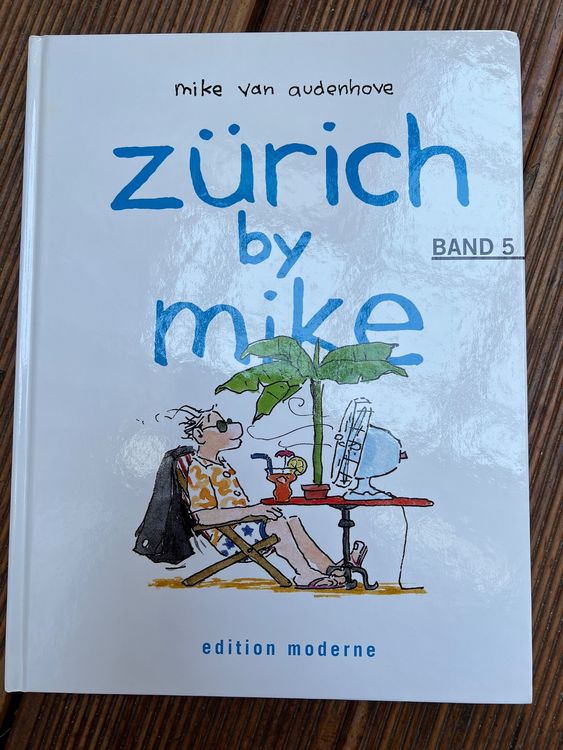 Comic: Zürich by Mike, Band 5 (Gebraucht) in Recherswil für CHF 45 ...