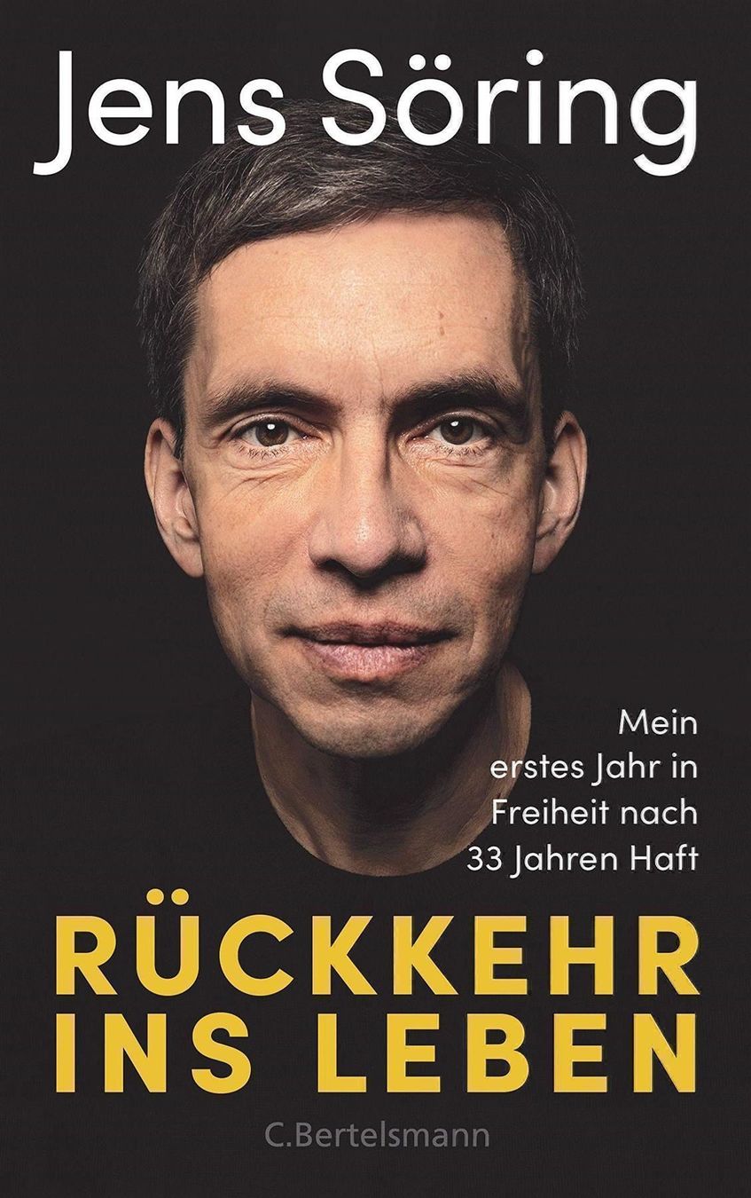 Rückkehr ins Leben - Jens Söring/nach 33 Jahren in US-Haft (Gebraucht ...
