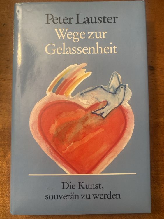 Peter Lauster, Wege zur Gelassenheit, geb. (Gebraucht) in Dübendorf für ...