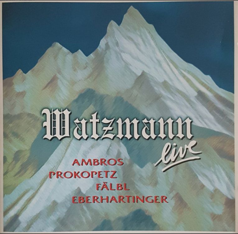Ambros, Prokopetz, Fälbl, Eberhartinger – Watzmann Live (Gebraucht) in ...