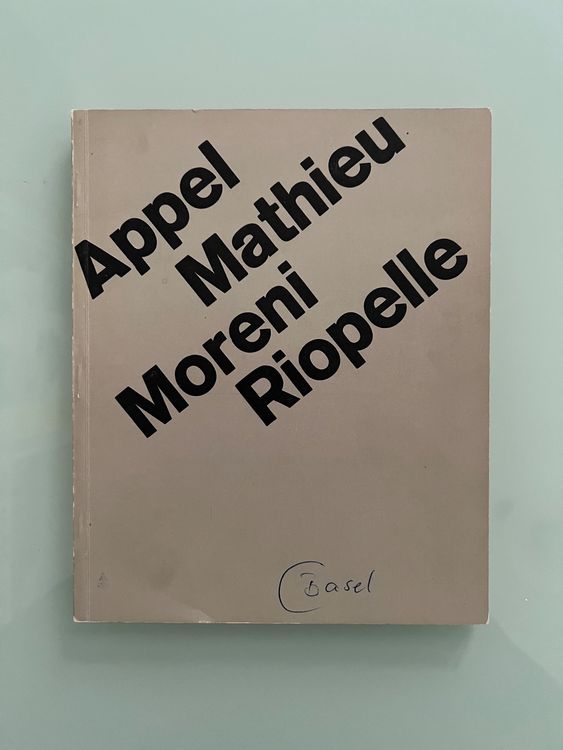 Appel Mathieu Moreni Riopelle Kunsthalle Basel Armin Hofmann | Kaufen ...