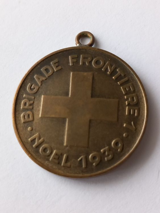 Médaille Brigade frontière Noel 1939 (D'occasion) à Neuchâtel pour CHF ...