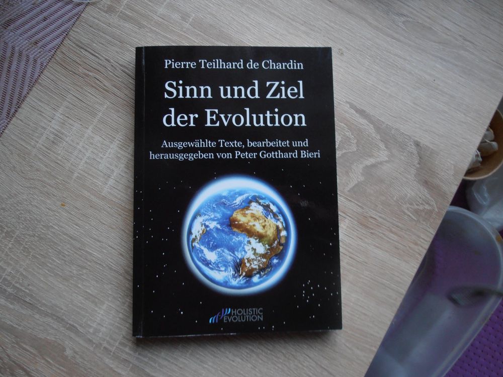 Pierre Teilhard de Chardin - Sinn und Ziel der Evolution (Gebraucht) in ...