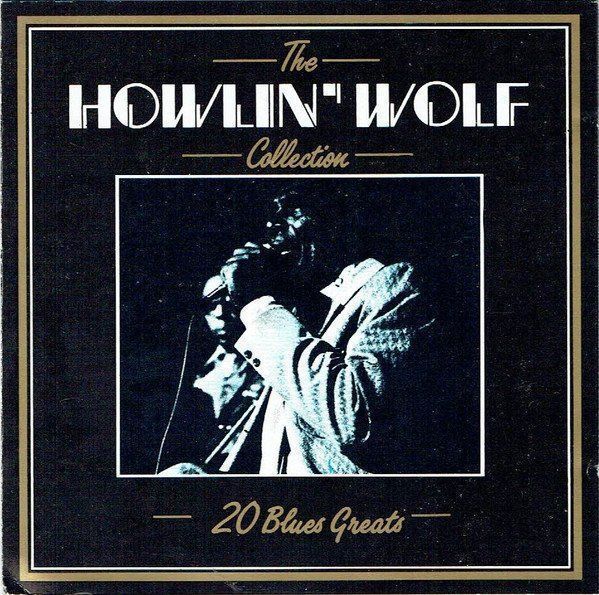 Howlin' Wolf CD: The Howlin' Wolf Collection, 20 Tracks | Kaufen auf Ricardo