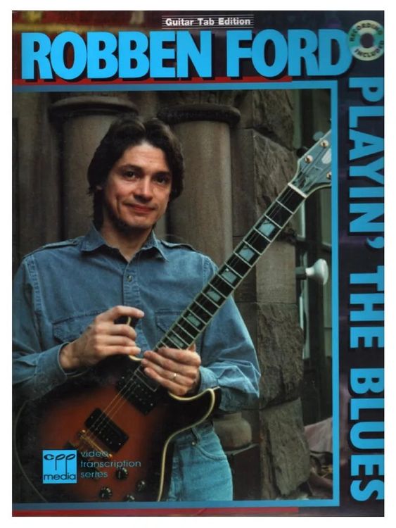Robben Ford, Playing the Blues Guitar Tab edition mit CD (Gebraucht) in ...