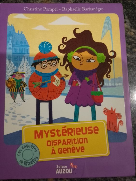 Mystérieuse disparition à Genève (Les enquêtes de Maëlys) (Neu (gemäss ...