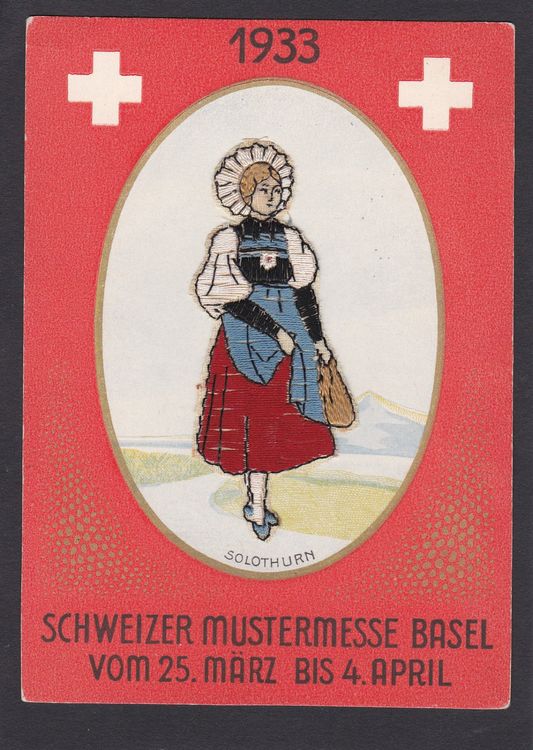 Solothurner Tracht gestickte Karte Mustermesse Basel 1933 (Gebraucht) in Oberhelfenschwil für ...